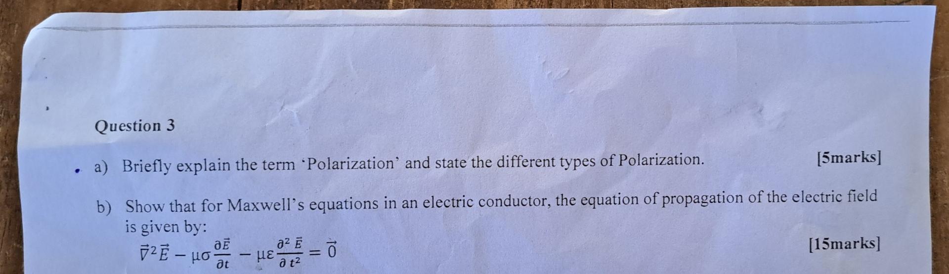 Solved Question 3 a) Briefly explain the term "Polarization' | Chegg.com