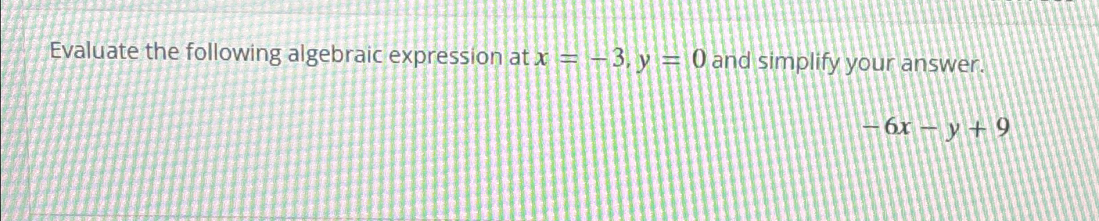 Solved Evaluate the following algebraic expression at | Chegg.com
