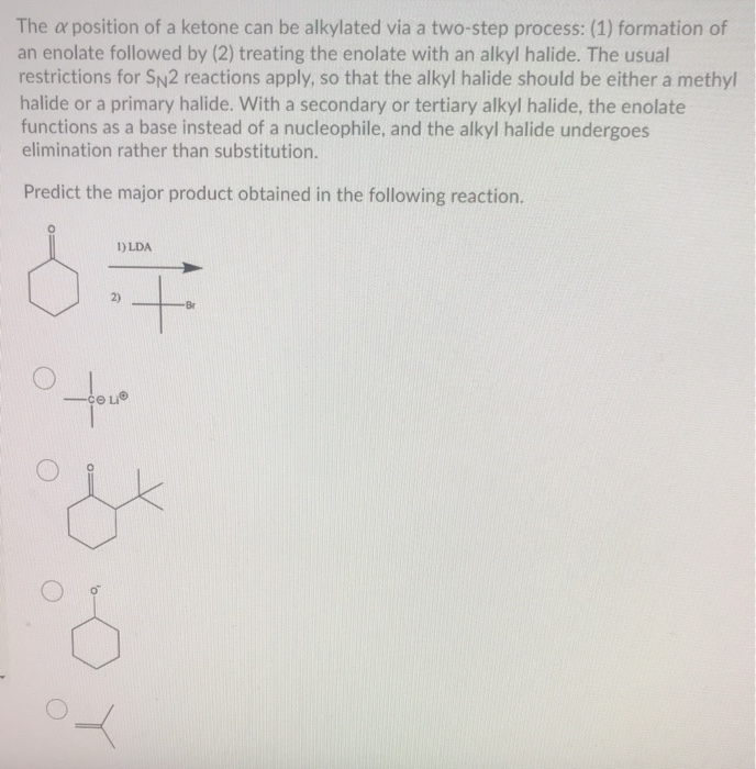 Solved The a position of a ketone can be alkylated via a | Chegg.com