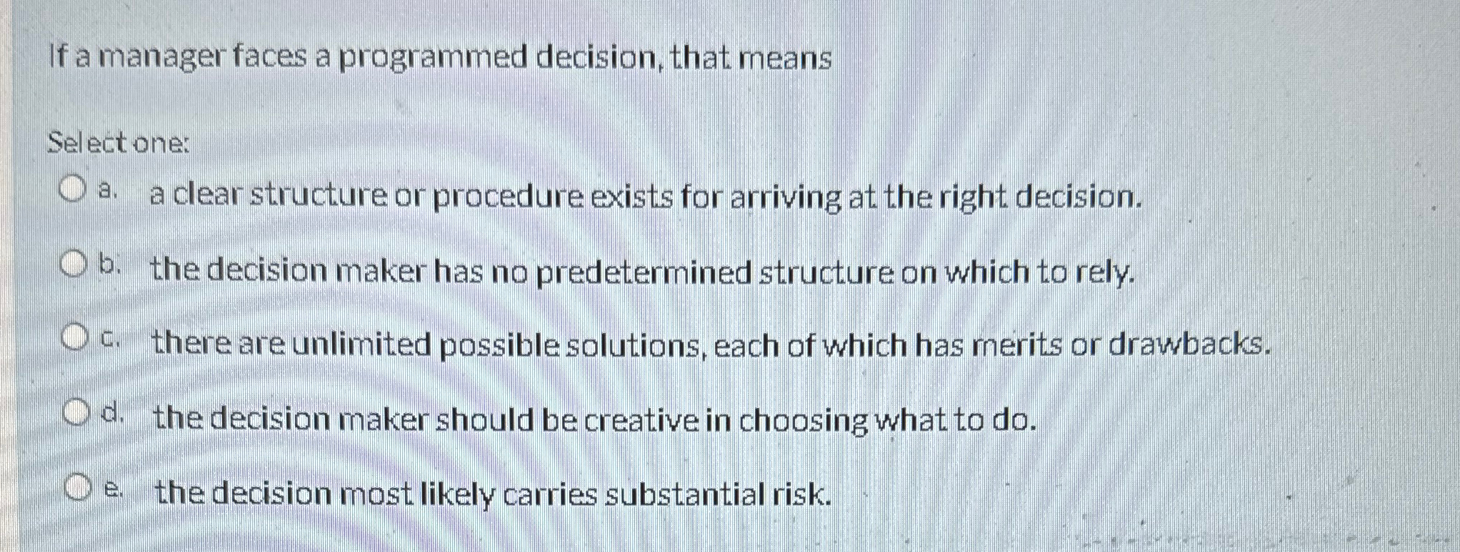 Solved If a manager faces a programmed decision, that | Chegg.com