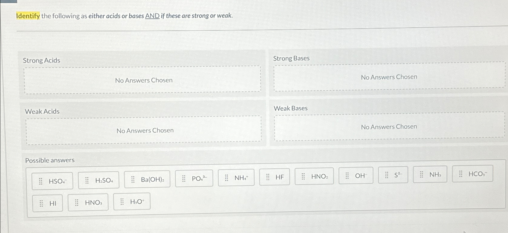 Solved Identify the following as either acids or bases AND | Chegg.com