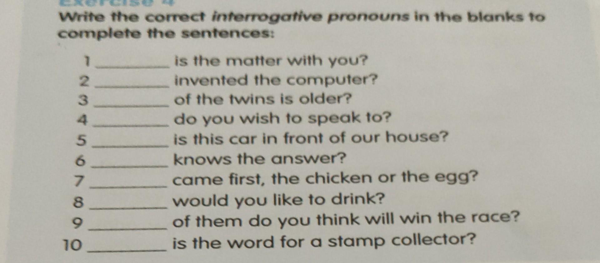 Solved Write the correct interrogative pronouns in the | Chegg.com