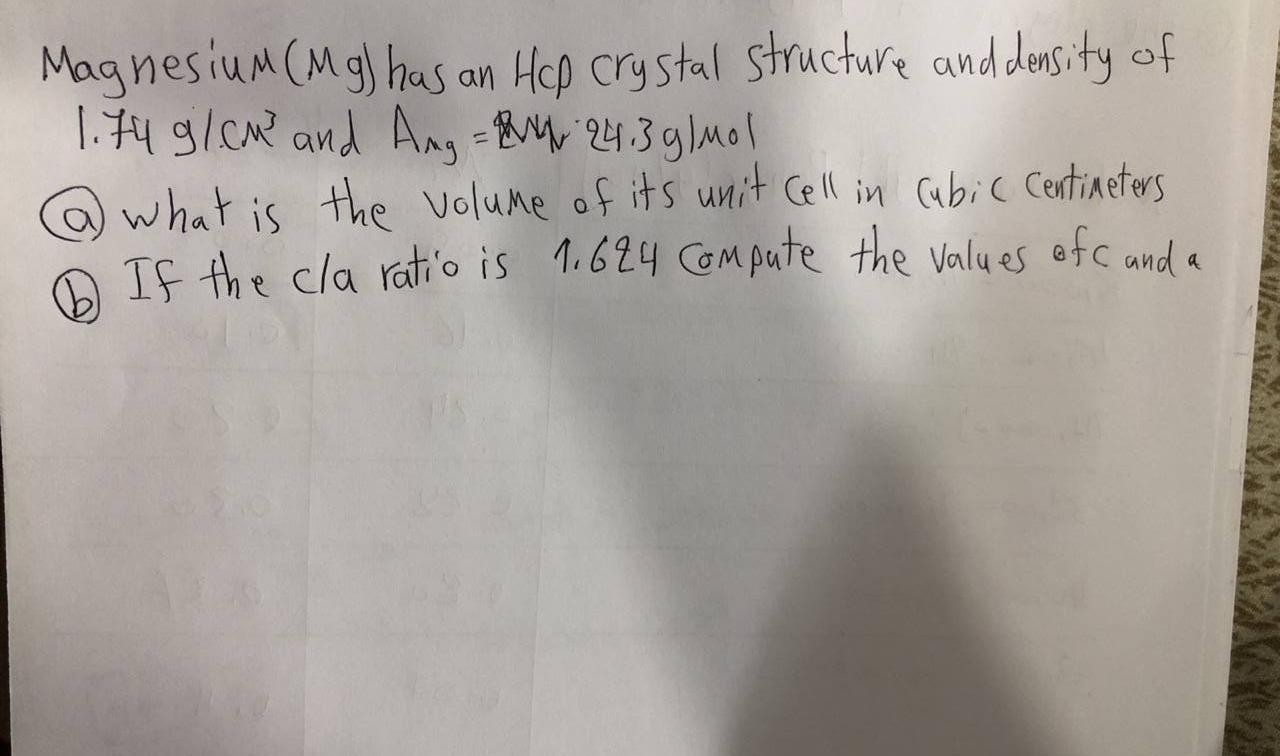 Solved Magnesium (Mg) has an Hcp crystal structure and | Chegg.com