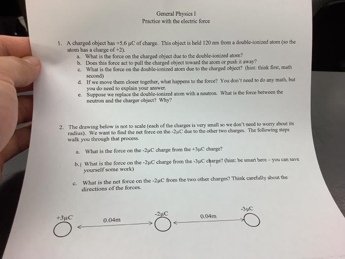 Solved General Physics I Practice with the electric force 1. | Chegg.com