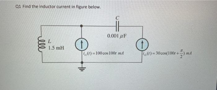 Solved Q1 Find the inductor current in figure below. Q1 | Chegg.com