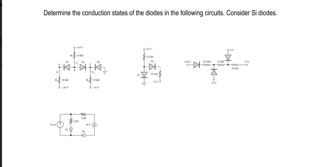 Solved Determine the conduction states of the diodes in the | Chegg.com
