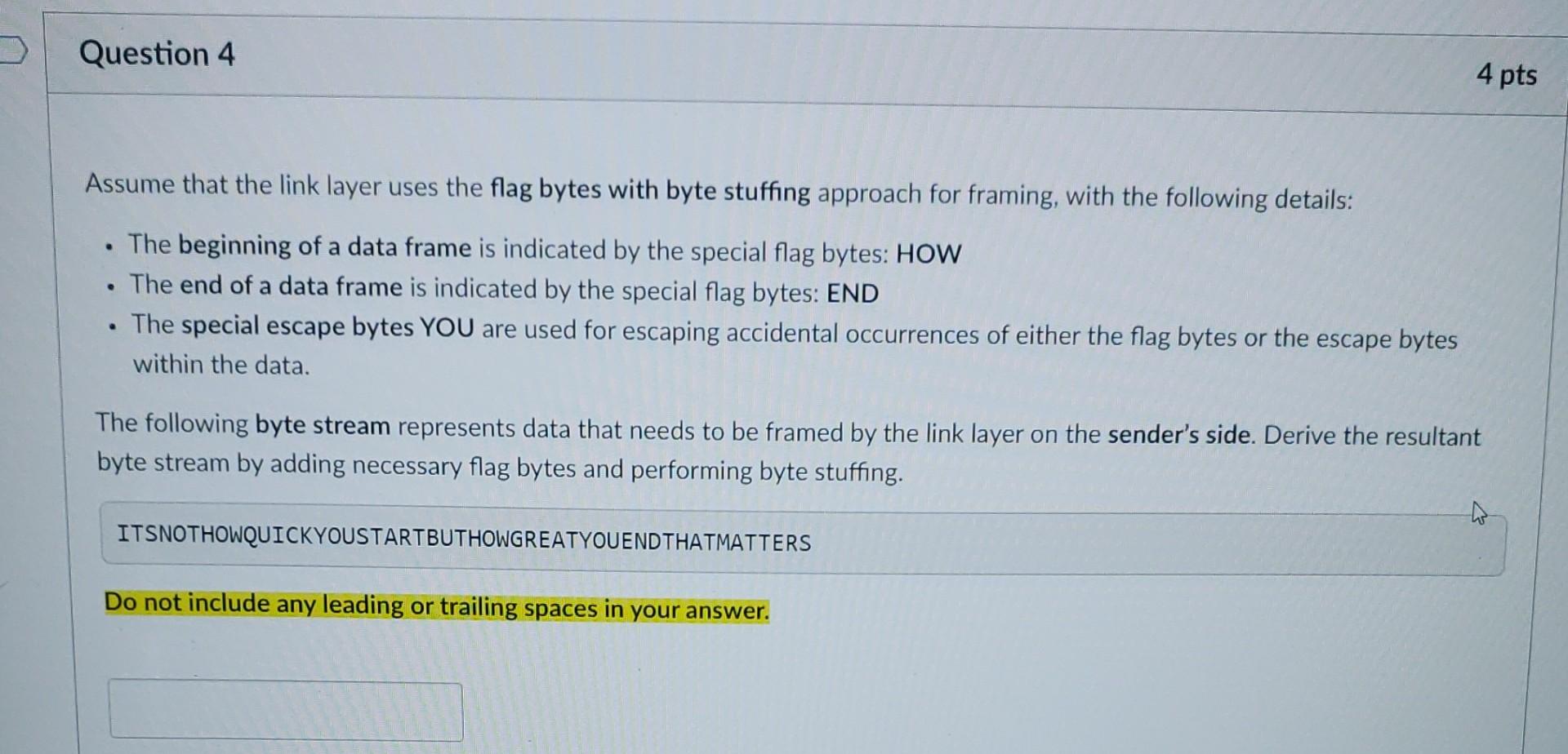 Solved Assume that the link layer uses the flag bytes with | Chegg.com