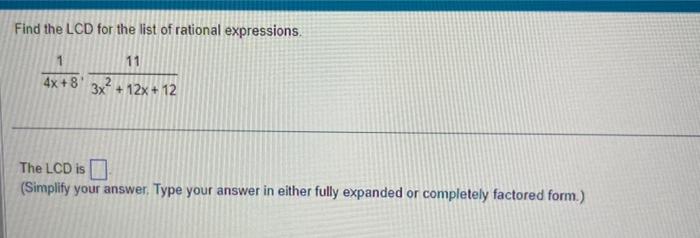 Solved Find the LCD for the list of rational expressions. | Chegg.com