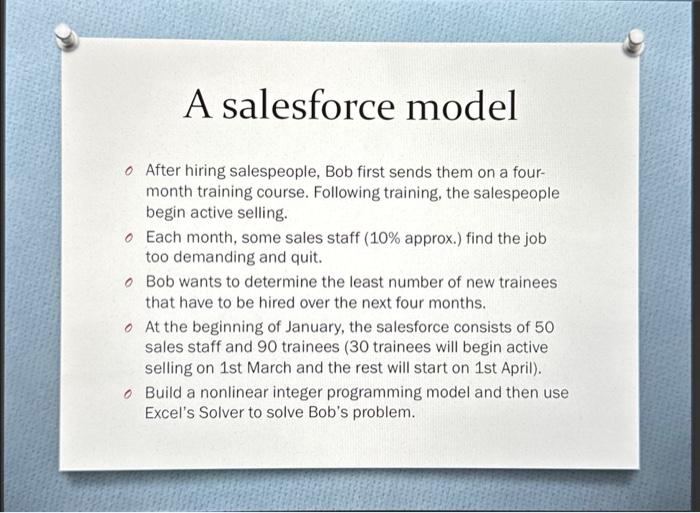 Solved A salesforce model - After hiring salespeople, Bob | Chegg.com