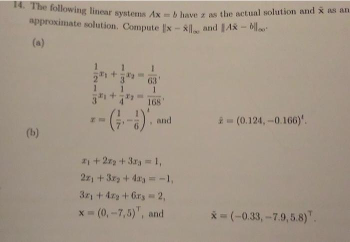 Solved 14. The following linear systems Ax=b have x as the | Chegg.com
