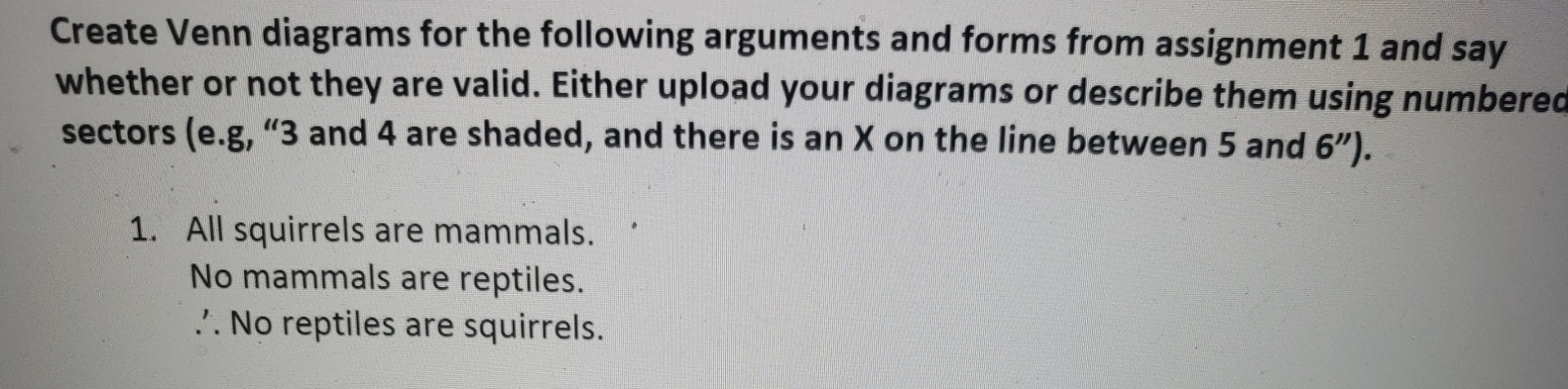 Solved Create Venn diagrams for the following arguments and | Chegg.com
