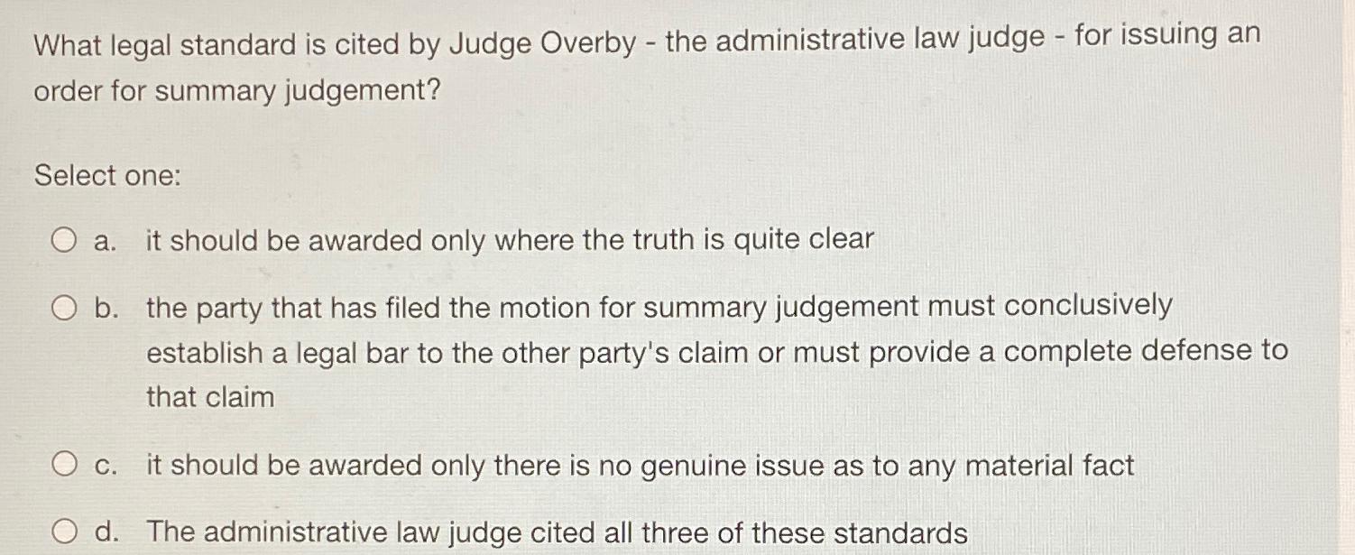 Solved What legal standard is cited by Judge Overby - ﻿the | Chegg.com