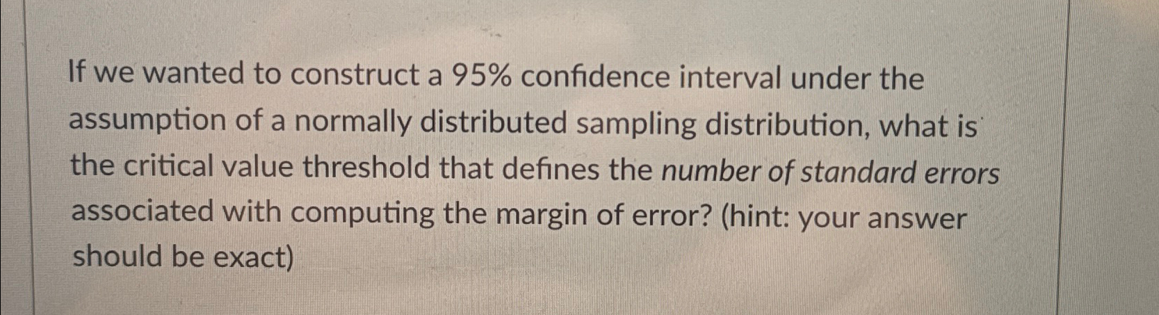 If we wanted to construct a 95% ﻿confidence interval | Chegg.com