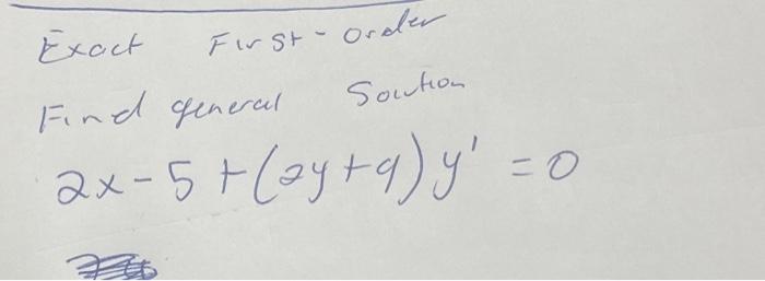 Solved Exact First-order Find general Soution | Chegg.com