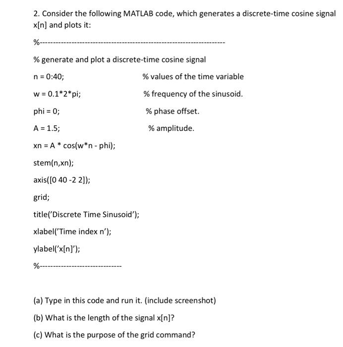 Solved 2. Consider the following MATLAB code, which | Chegg.com