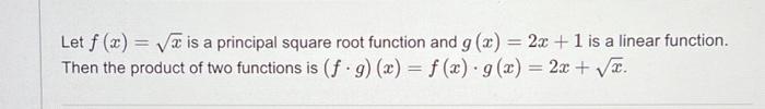 Solved Let f(x)=x is a principal square root function and | Chegg.com