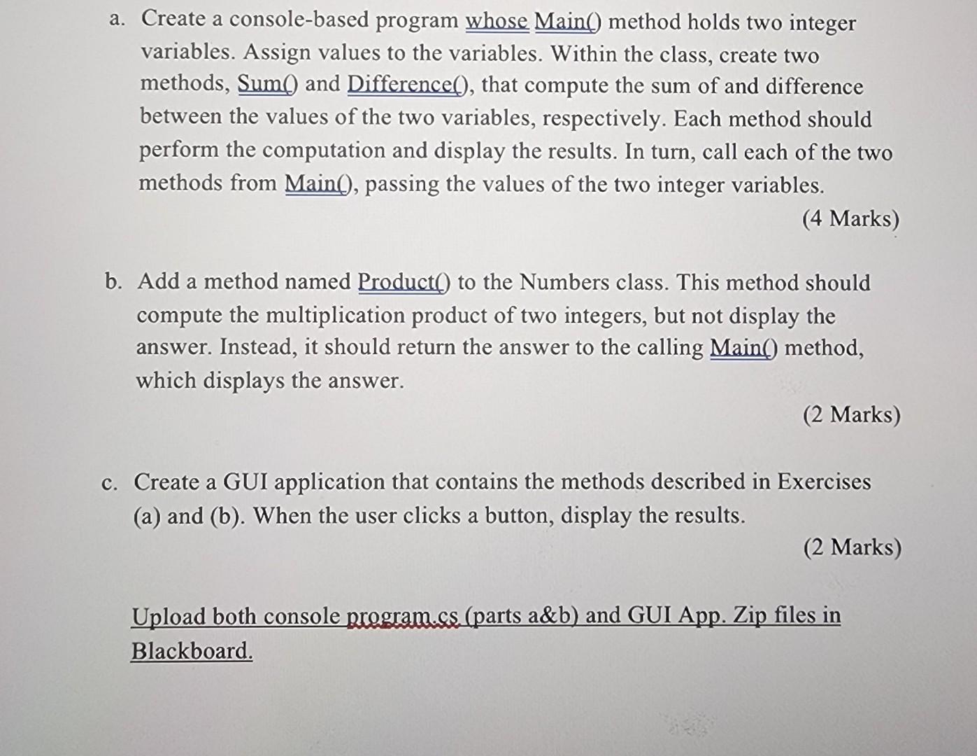 Solved A Create A Console Based Program Whose Main Method 