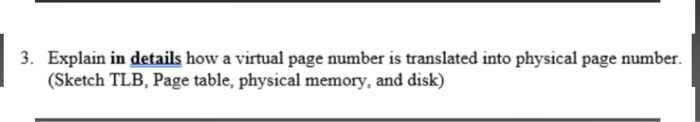 Solved 3. Explain in details how a virtual page number is | Chegg.com