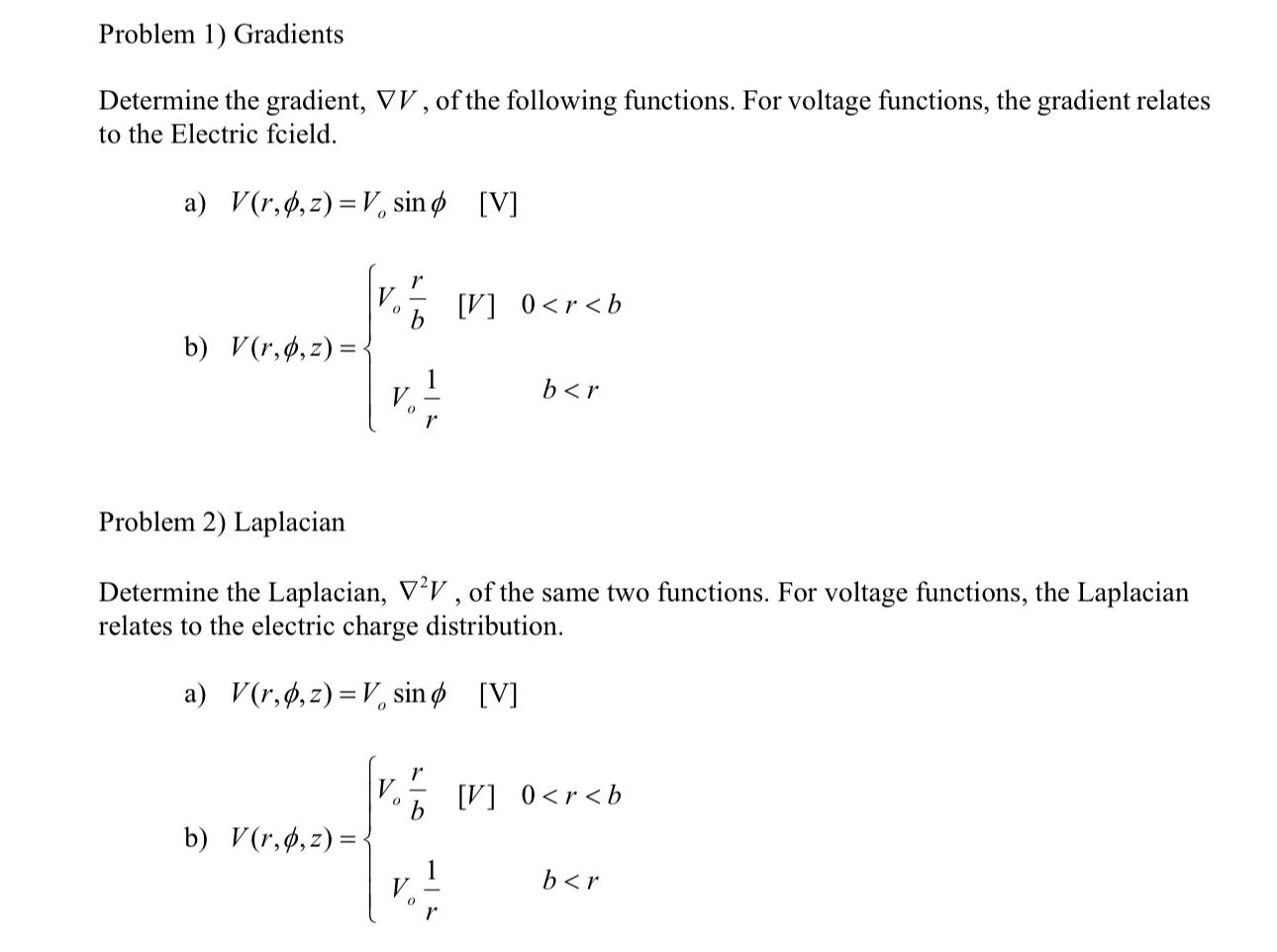 Solved Problem 1) ﻿GradientsDetermine the gradient, gradV, | Chegg.com