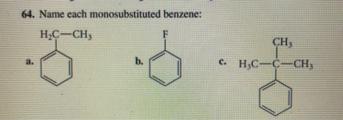 Solved 64. Name each monosubstituted benzene: HỌC-CH, C. | Chegg.com