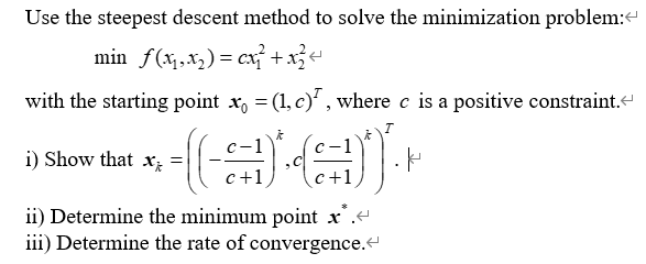 Use the steepest descent method to solve the | Chegg.com