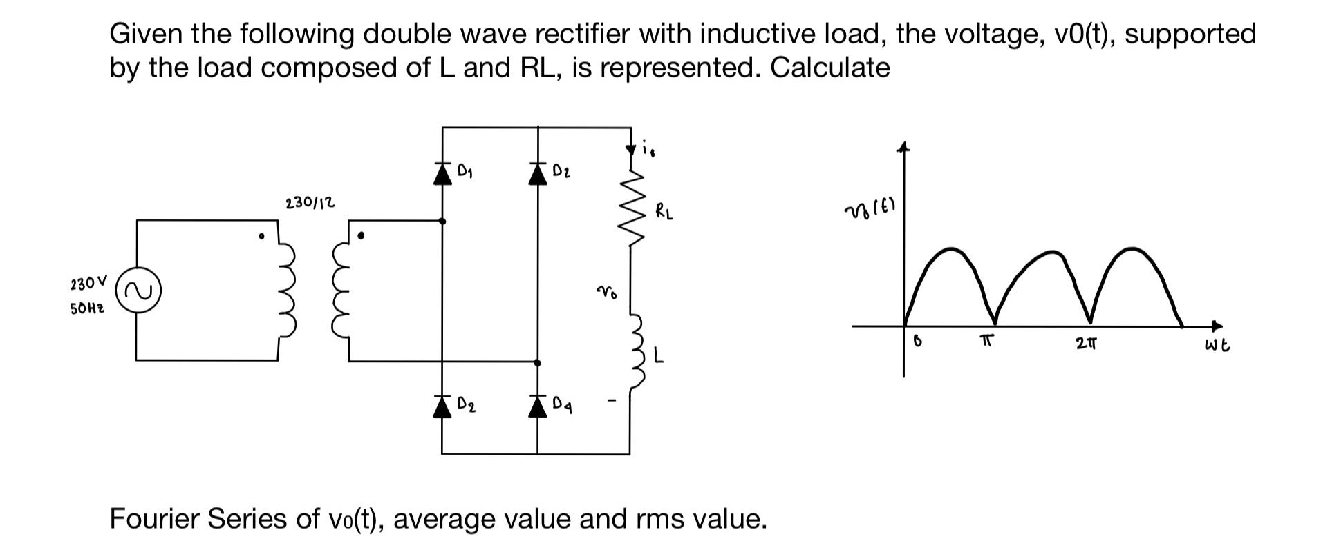 Given the following double wave rectifier with | Chegg.com