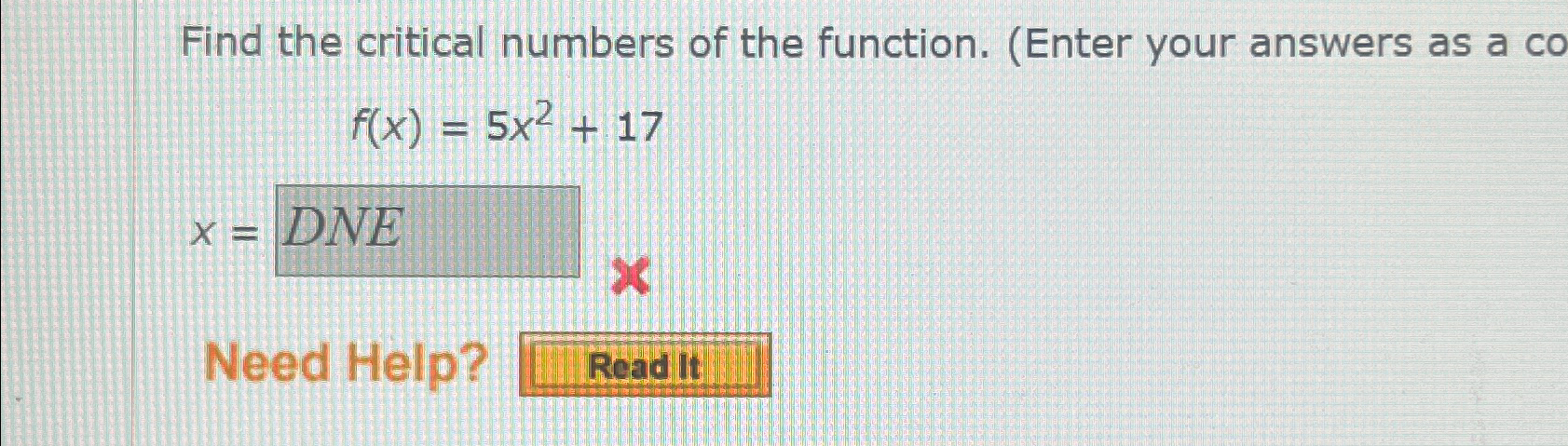 Solved Find the critical numbers of the function. (Enter | Chegg.com
