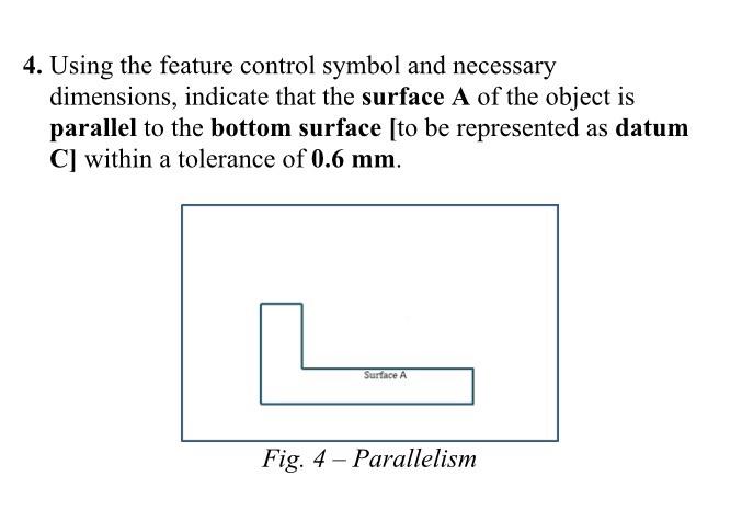 Solved 4. Using the feature control symbol and necessary | Chegg.com