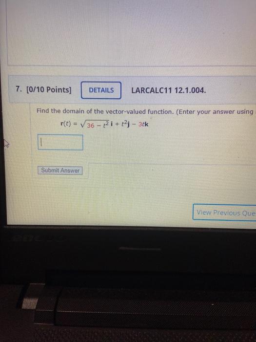 Solved 7. [O/10 Points) DETAILS LARCALC11 12.1.004. Find the | Chegg.com Solved 7. [O/10 Points) DETAILS LARCALC11 12.1.004. Find the | Chegg.com
