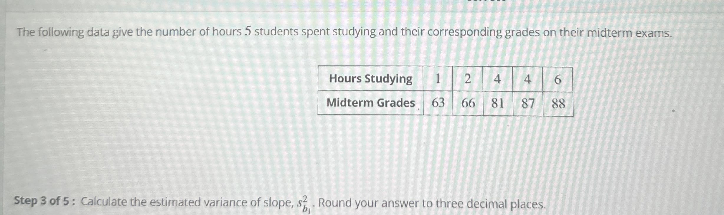 Solved The following data give the number of hours 5 | Chegg.com