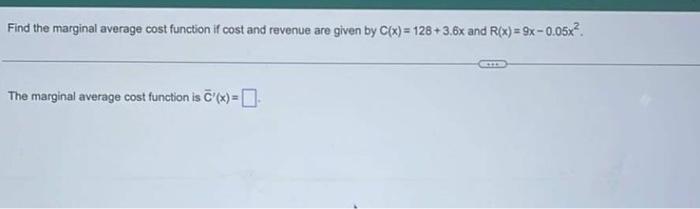 Solved Find the marginal average cost function if cost and | Chegg.com