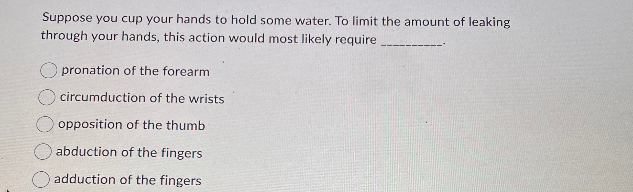 Solved Suppose you cup your hands to hold some water. To | Chegg.com