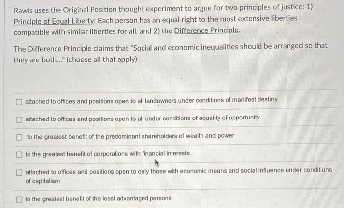 Solved Rawls uses the Original Position thought experiment | Chegg.com