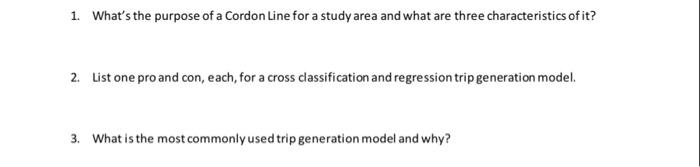 Solved 1. What's the purpose of a Cordon Line for a study | Chegg.com