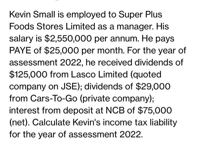 Solved Kevin Small is employed to Super Plus Foods Stores | Chegg.com