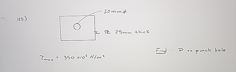 Solved IIS)τmax=350×106Nm2Find: P ﻿to puncti bole | Chegg.com