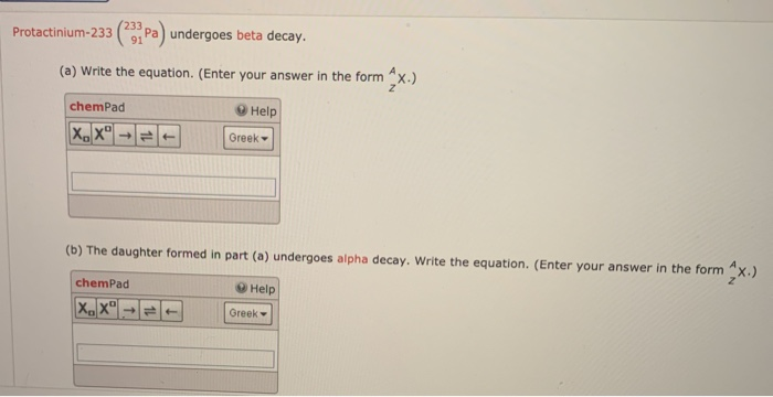 Solved Protactinium-233 (2), Pa undergoes beta decay. (a) | Chegg.com