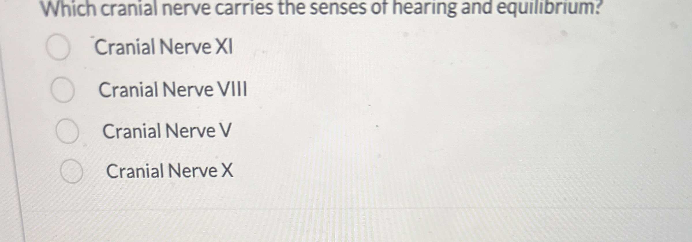 Solved Which cranial nerve carries the senses of hearing and | Chegg.com