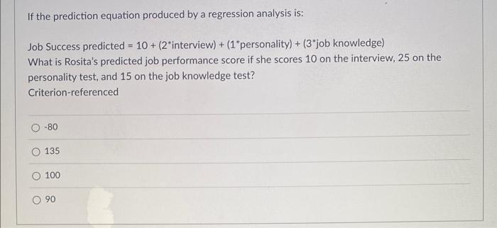 Solved If the prediction equation produced by a regression | Chegg.com