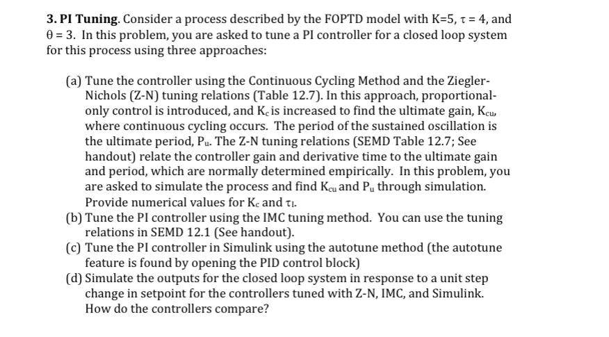 Solved 3. ﻿PI Tuning. Consider a process described by the | Chegg.com