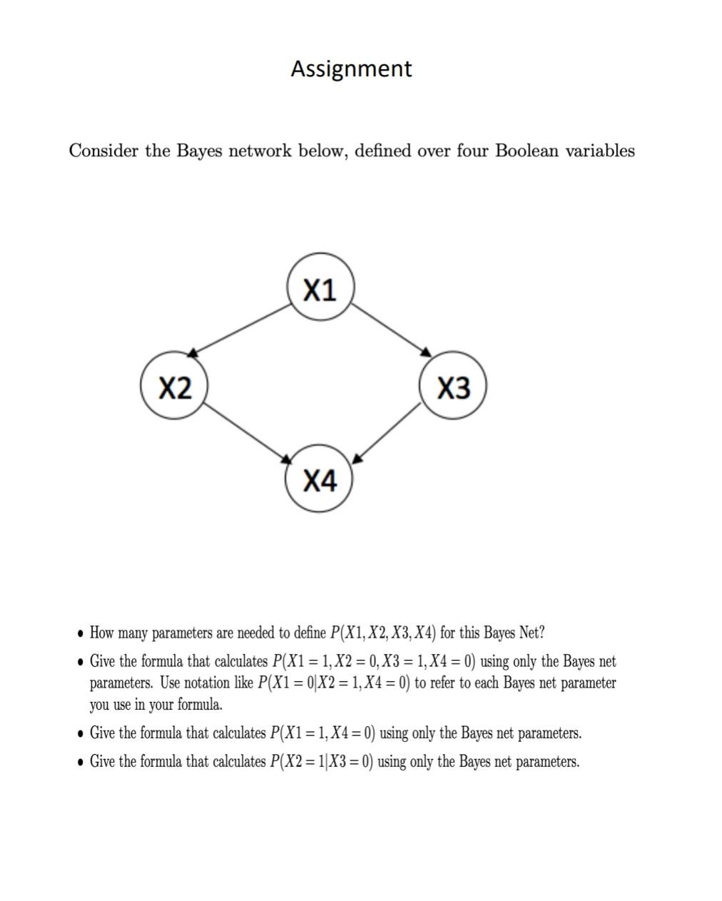 Solved Assignment Consider The Bayes Network Below Defined 2473