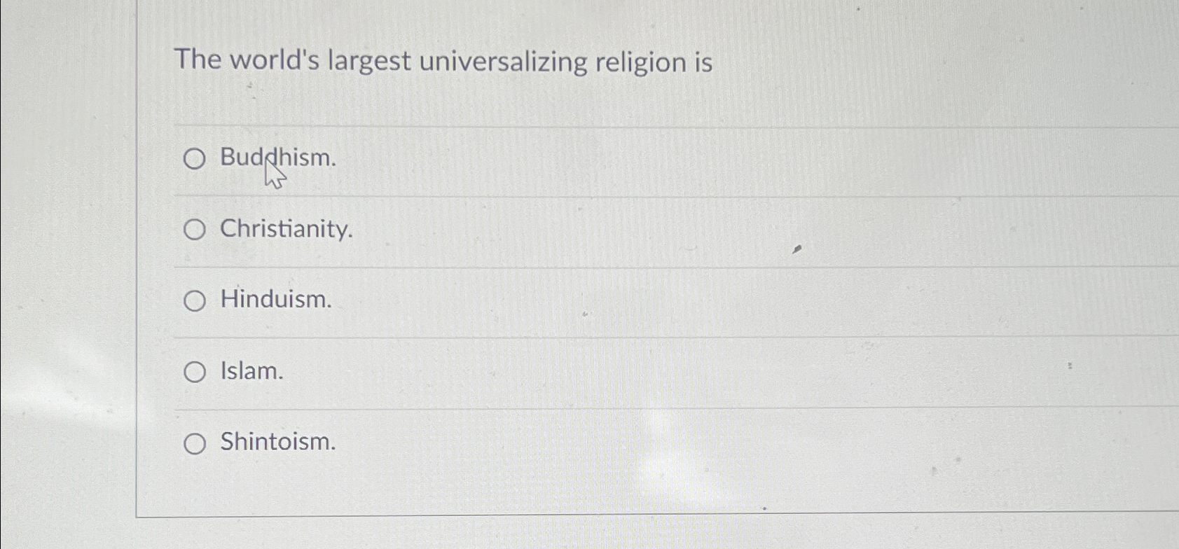 Solved The world's largest universalizing religion | Chegg.com