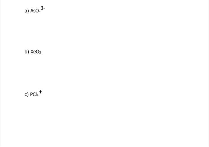 Solved Draw The Lewis Structure Of The Following Polyatomic