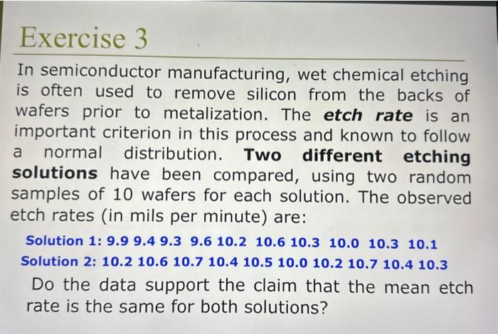 Solved In semiconductor manufacturing, wet chemical etching | Chegg.com
