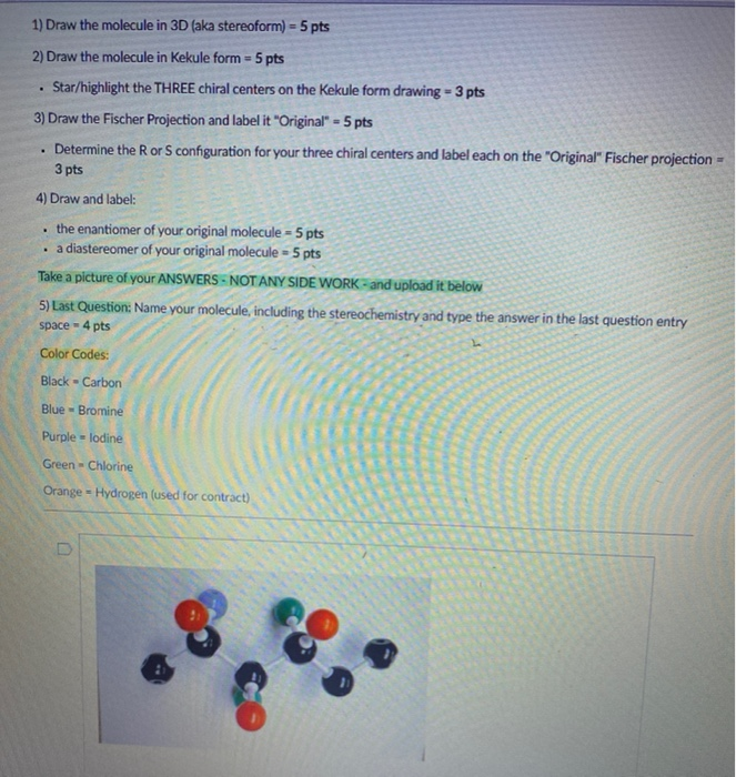 Solved . . 1) Draw the molecule in 3D (aka stereoform) - 5 | Chegg.com