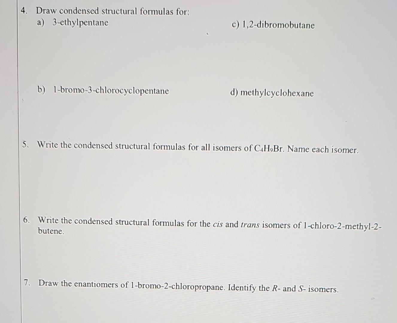 Solved Write the condensed structural formulas for all | Chegg.com