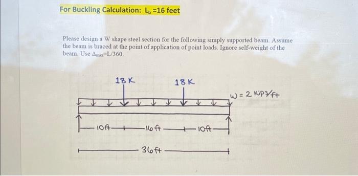Solved For Buckling Calculation: L =16 feet Please design a | Chegg.com