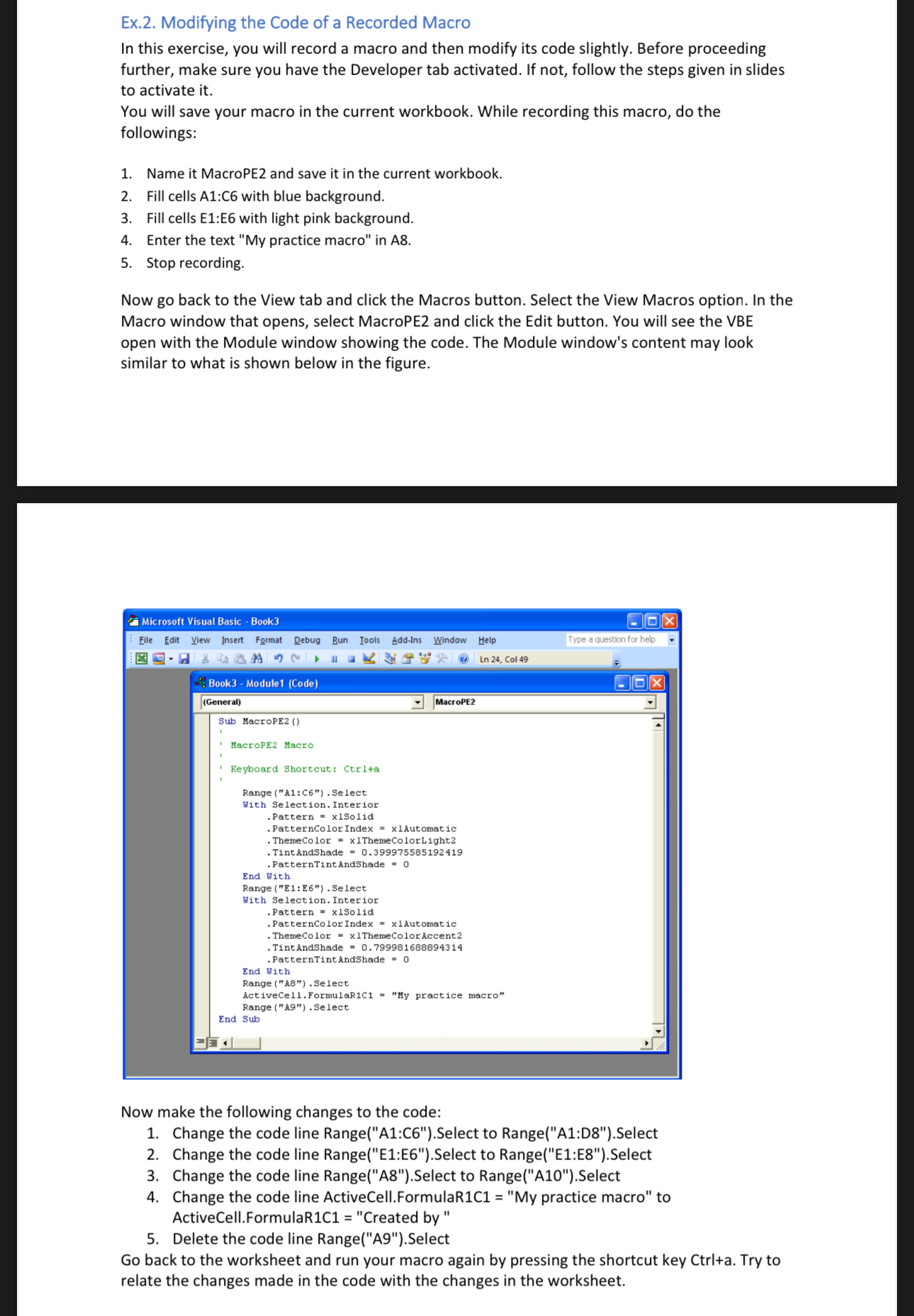 Solved Ex.2. ﻿Modifying the Code of a Recorded MacroIn this | Chegg.com