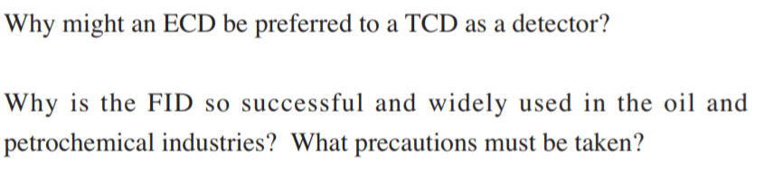Solved Why might an ECD be preferred to a TCD as a | Chegg.com