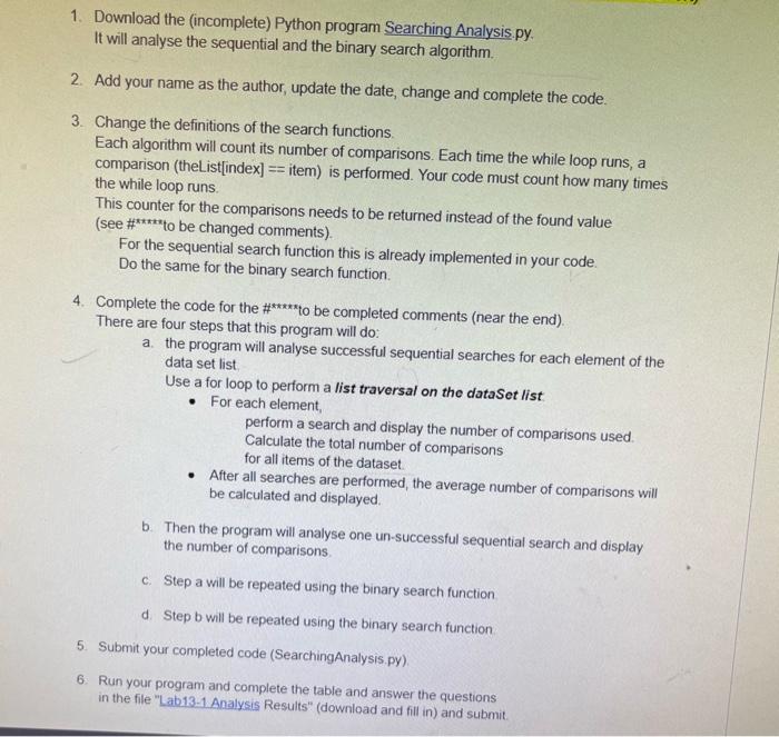 Solved 1. Download the (incomplete) Python program Searching | Chegg.com